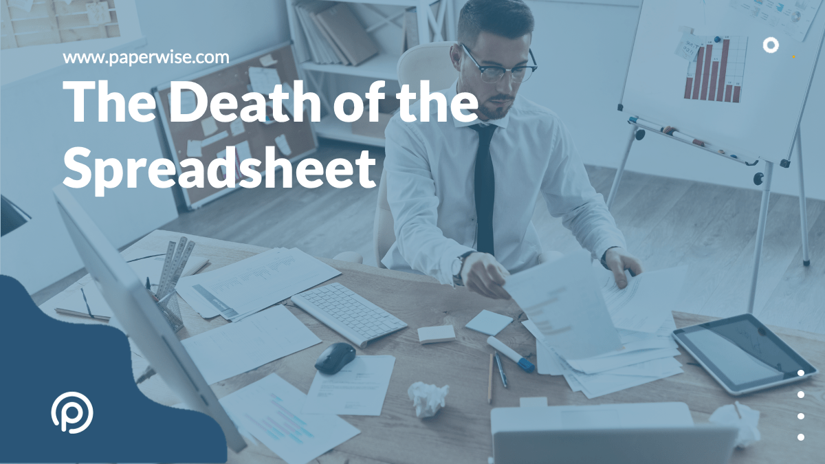 The Death of the Spreadsheet: Why Process Automation Is the Future of ... The Death of the Spreadsheet: Why Process Automation Is the Future of ...